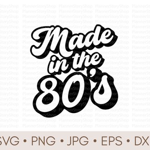 Made in the 80s Svg, Vintage 80s Shirt Svg, Retro Svg, Retro 80s Png ...