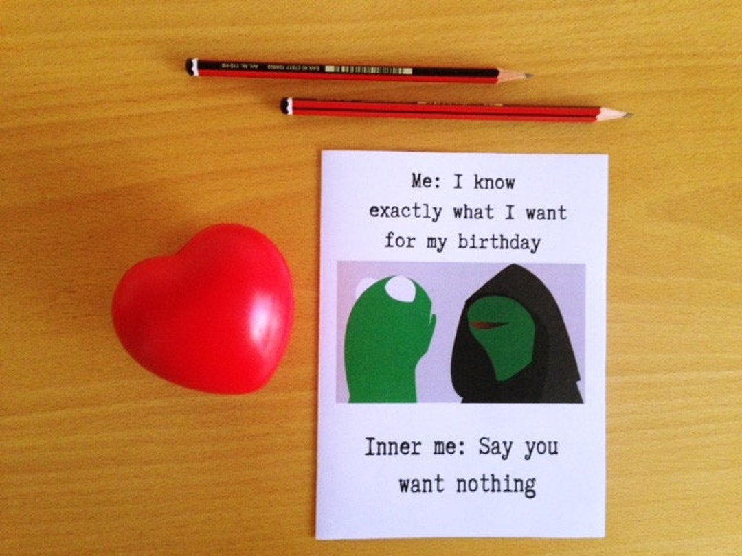 Printable Meme Birthday Card - Kermit Meme. Inner Me Vs Me. Funny ...