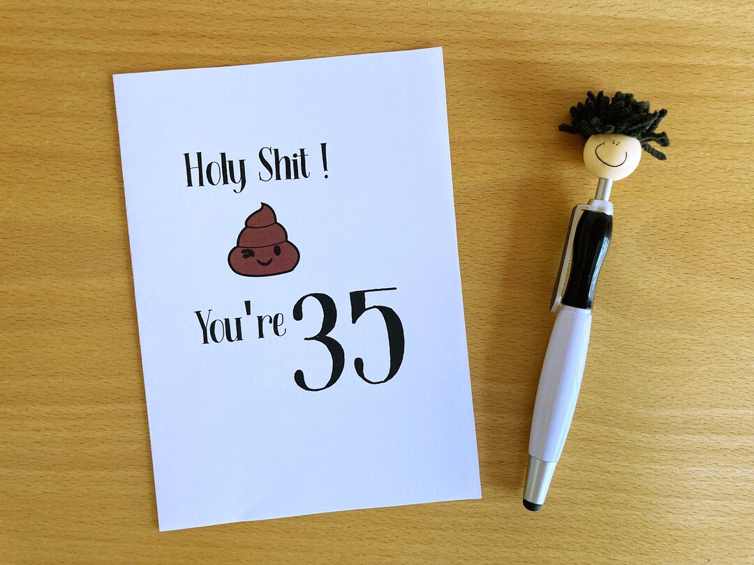 Printable 35th Birthday Card, Holy Shit You're 35! 35th Birthday ...