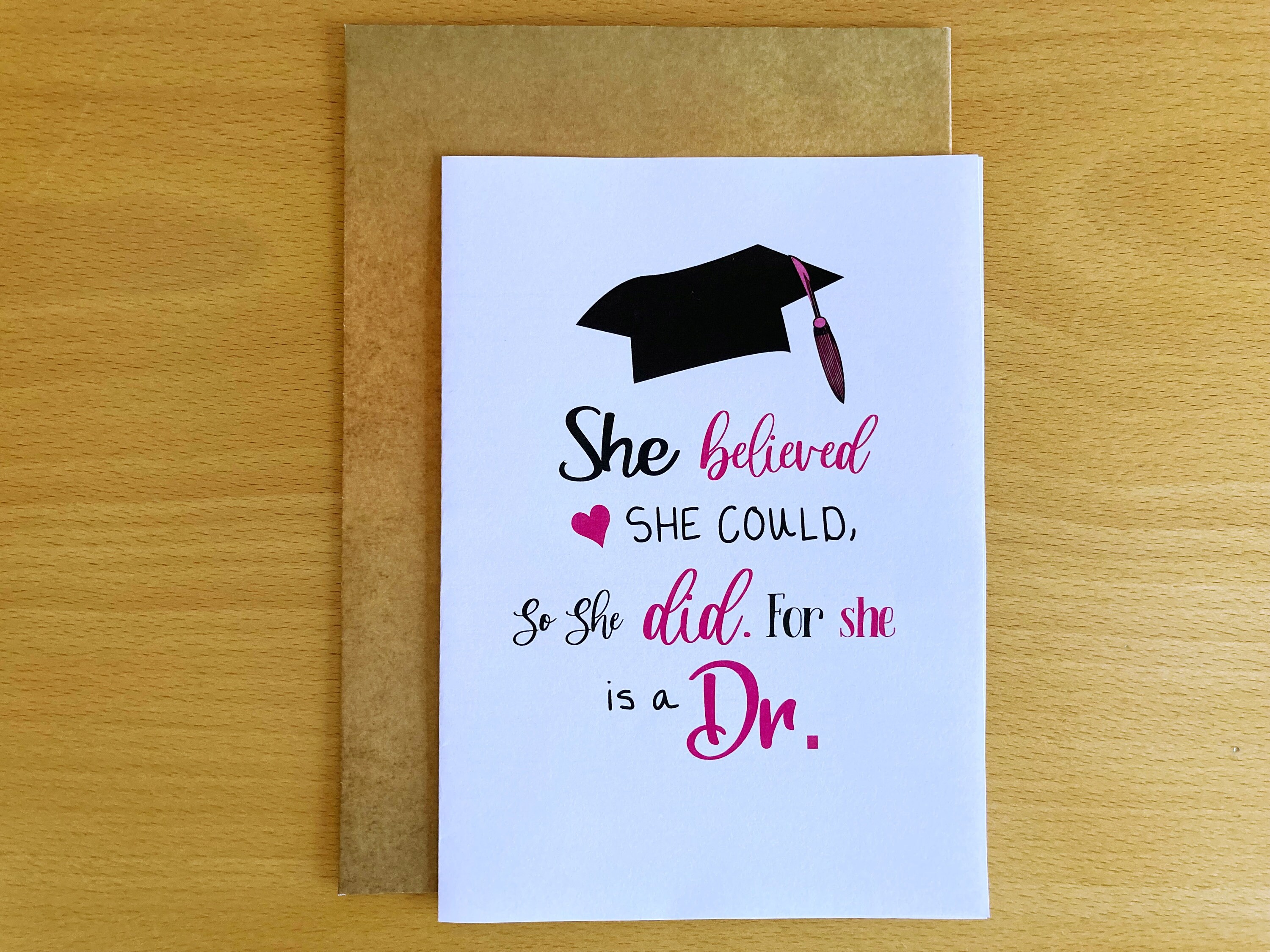Printable Dr Graduation Card, She Believed She Could so She Did, Dr ...