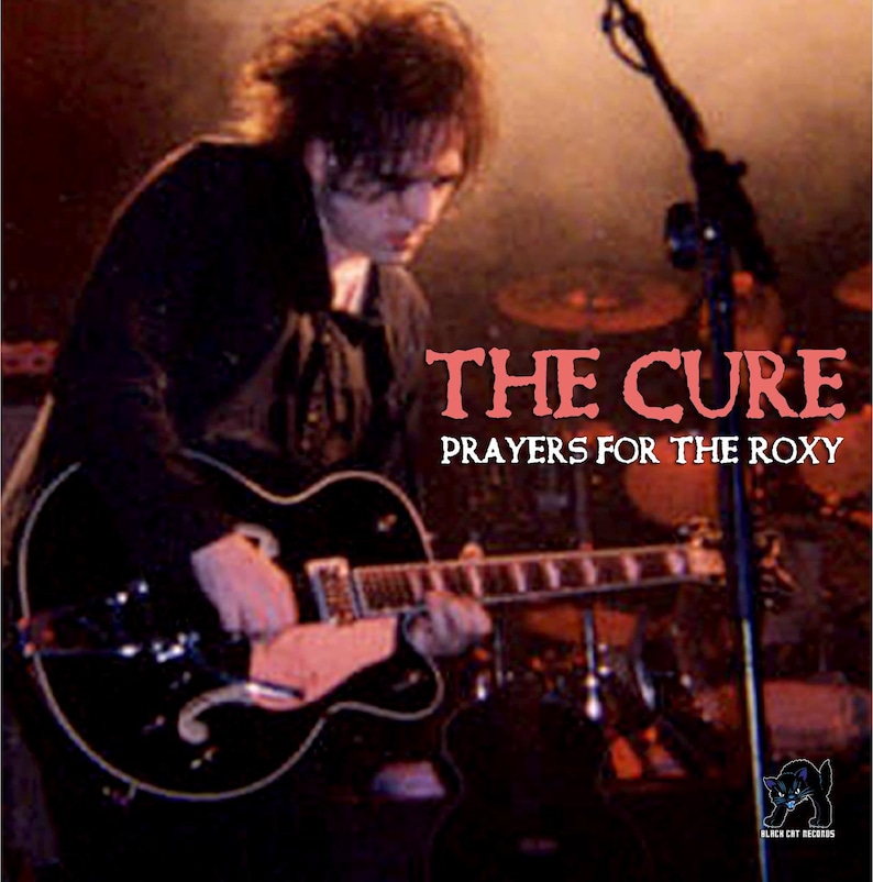 The Cure 2 CD Prayers for the Roxy Live 2000 in Atlanta GA Robert Smith ...
