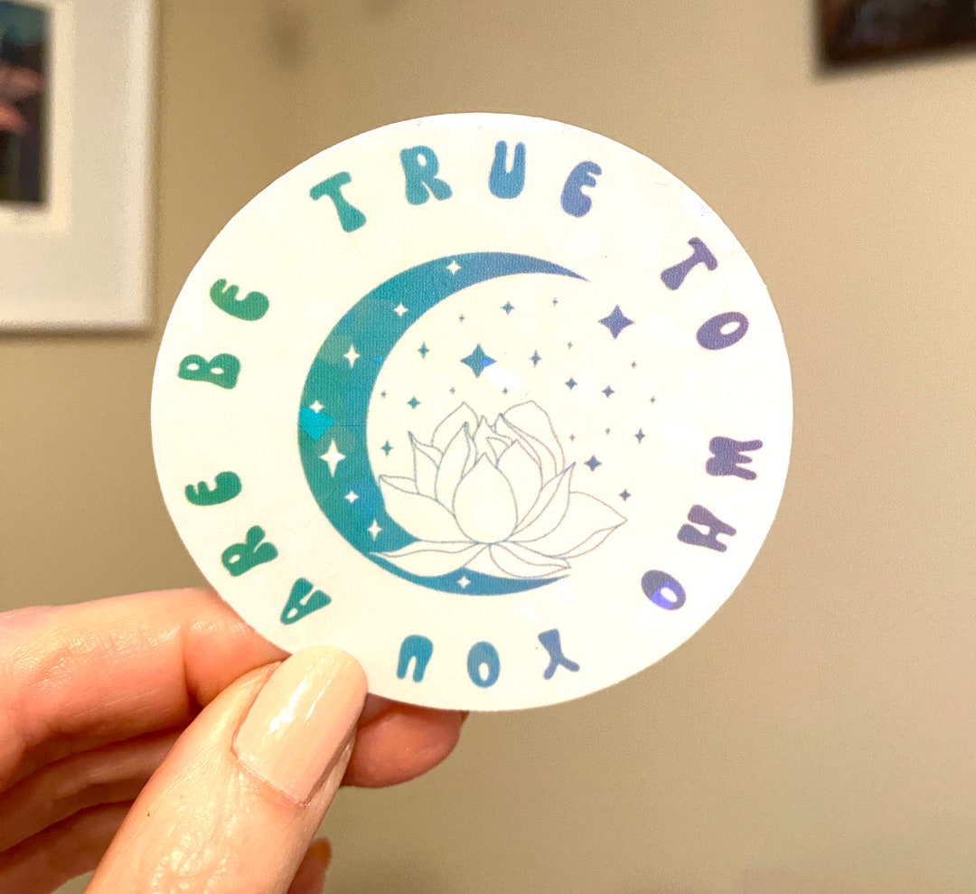 Inspirational Sticker, Motivational Sticker for Laptop, Be True to Who ...