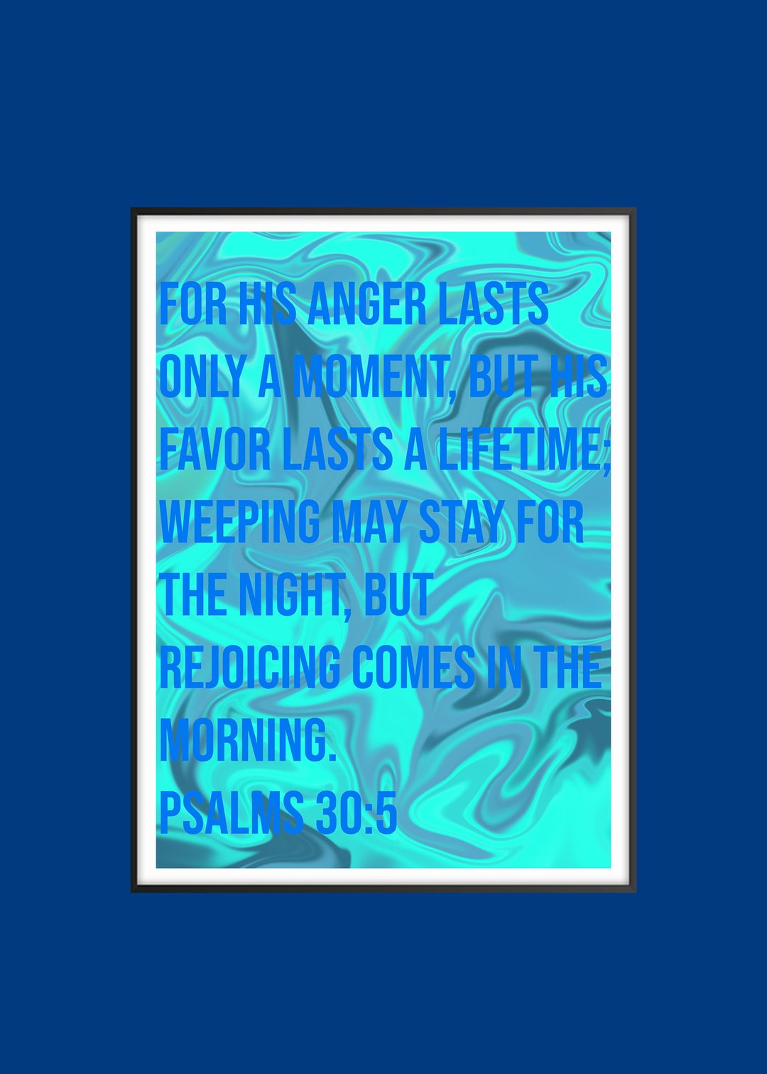 Psalms 30:5 Bible Verse "weeping May Stay for the Night, but Rejoicing ...