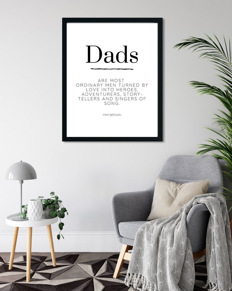 Dads Are Ordinary Men Quote Wall Art Printable Father's Day Gift for ...