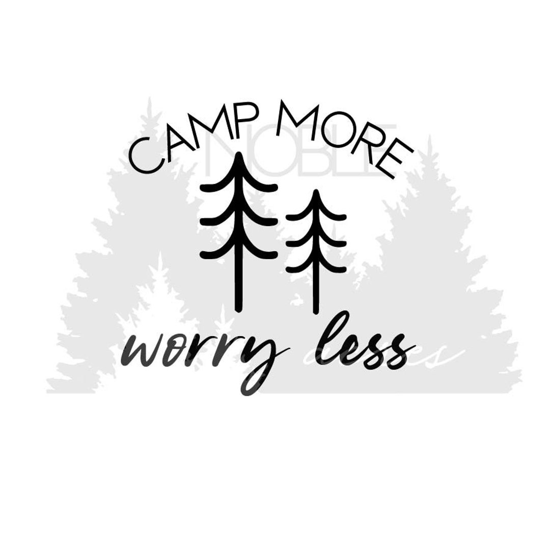 Camp More Worry Less Svg, Png, Camping Svg, Camp Svg, Worry Less Svg ...