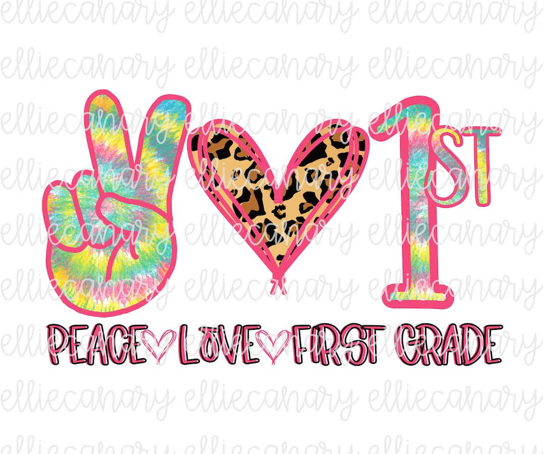 Peace Love First Grade PNG, Back to School, Elementary, Digital ...
