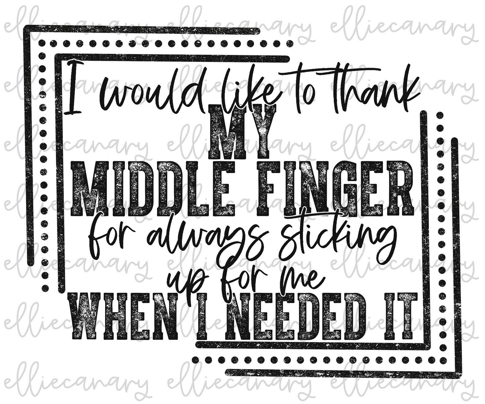 Funny Middle Finger Quote PNG: Distressed Sublimation Design (digital ...