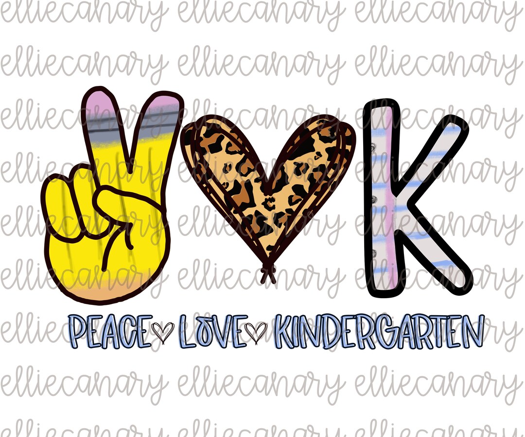 Peace Love Kindergarten PNG, Back to School, Elementary, Digital ...