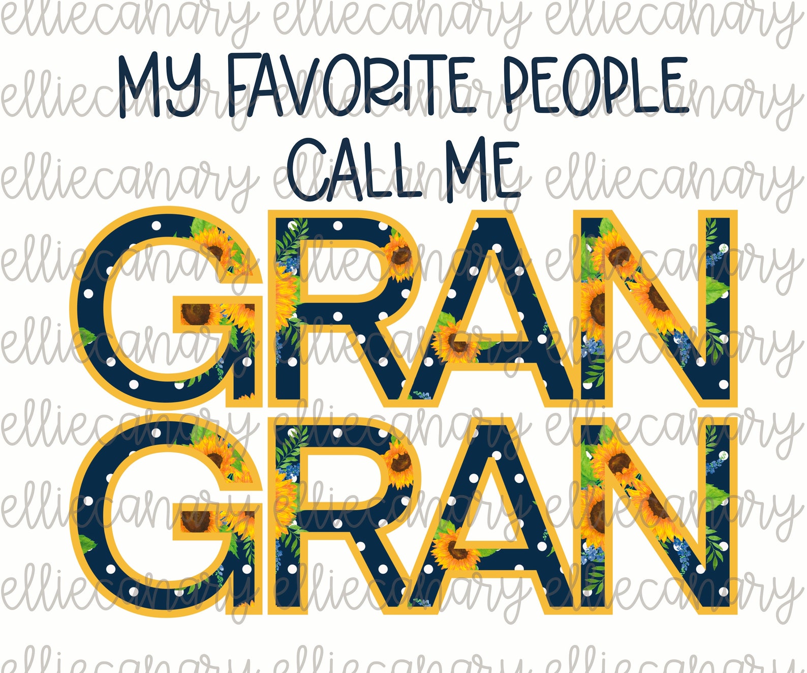 My Favorite People Call Me Gran Gran Sunflower PNG Summer - Etsy