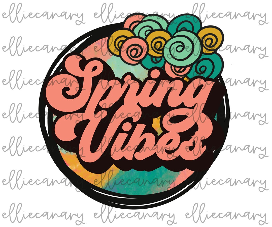 Spring PNG, Spring Vibes, Bright and Colorful, INSTANT DOWNLOAD ...