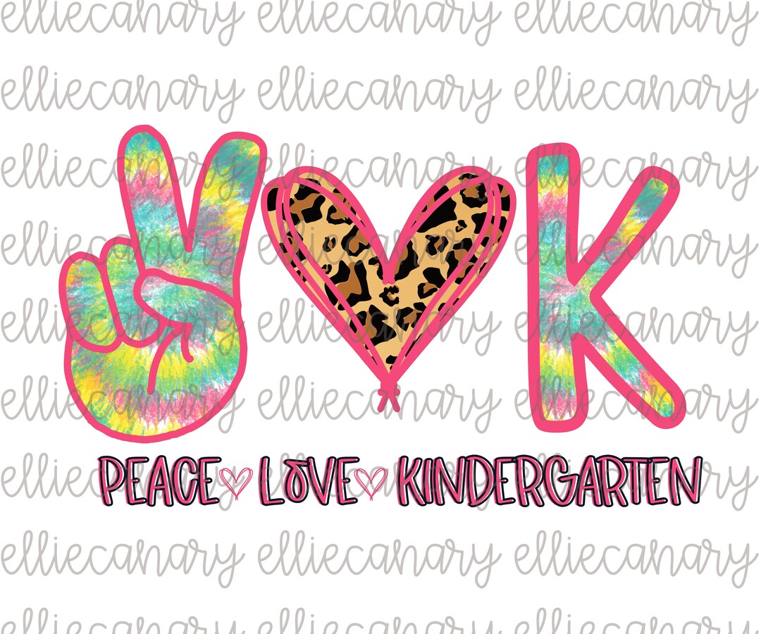 Peace Love Kindergarten PNG Back to School Elementary - Etsy