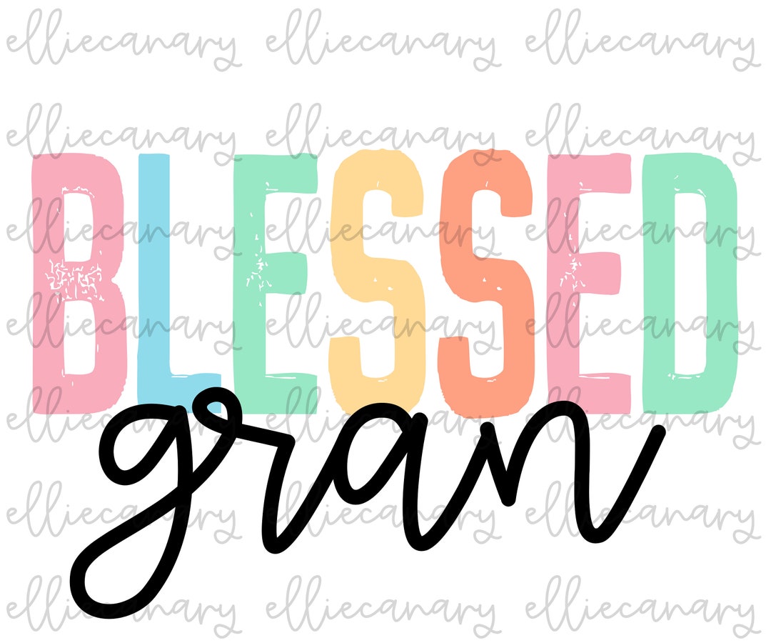 Blessed Gran PNG, Sommer Frühling, Sublimation, hell und bunt ...