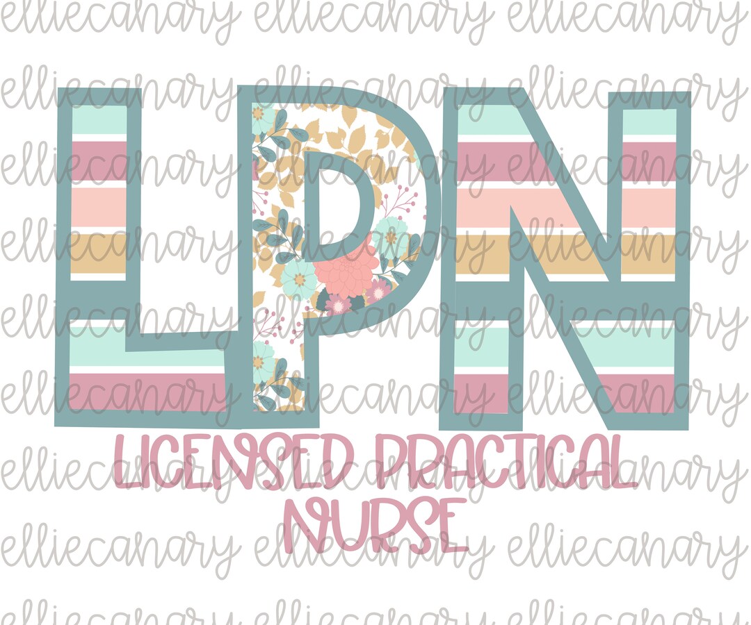 Floral LPN Design: Licensed Practical Nurse PNG (digital Download) - Etsy
