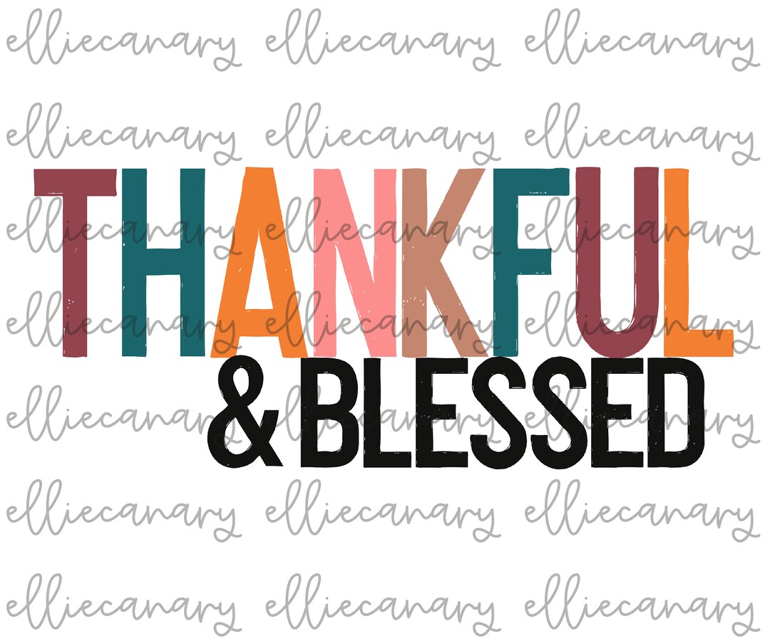 Fall Thanksgiving PNG Thankful and Blessed Bright and - Etsy