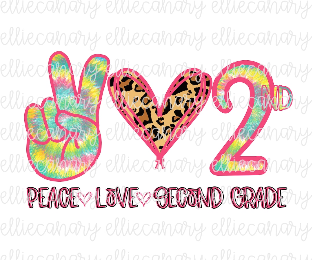 Peace Love Second Grade PNG, Back to School, Elementary, Digital ...