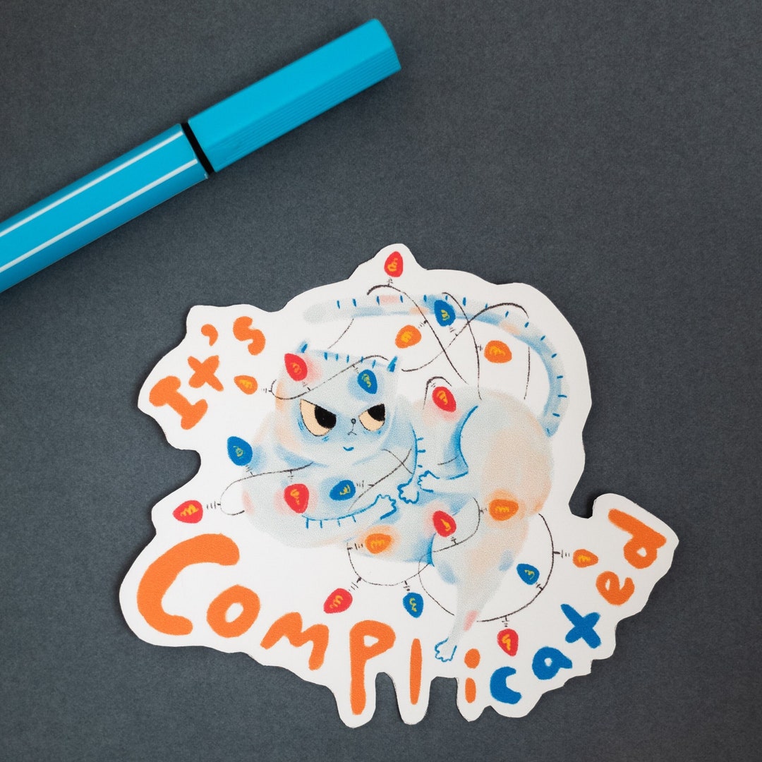 It'c Complicated Cute Cat Sticker Funny Cat Sticker Water Resistant ...