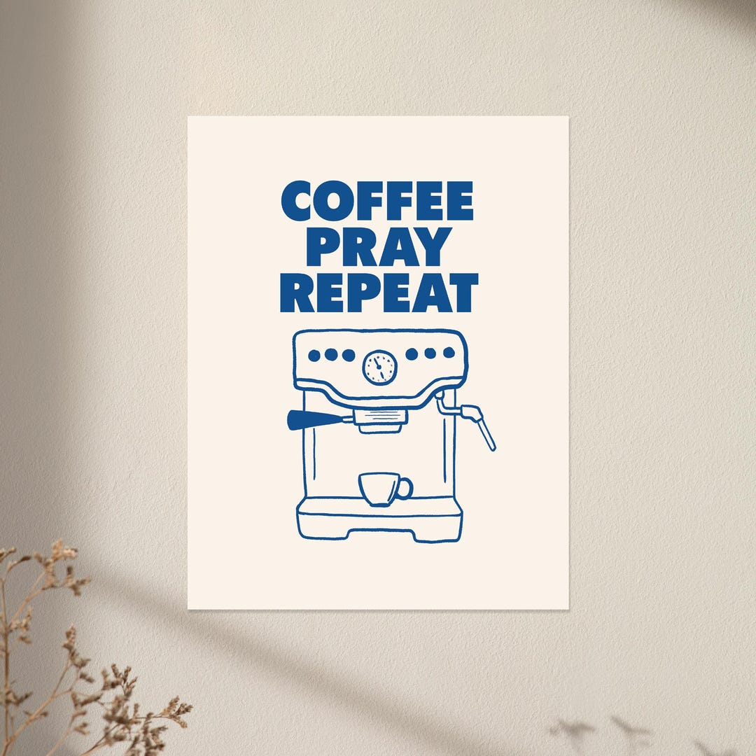Coffee Pray Repeat Printable Poster: Catholic Kitchen Art (digital ...