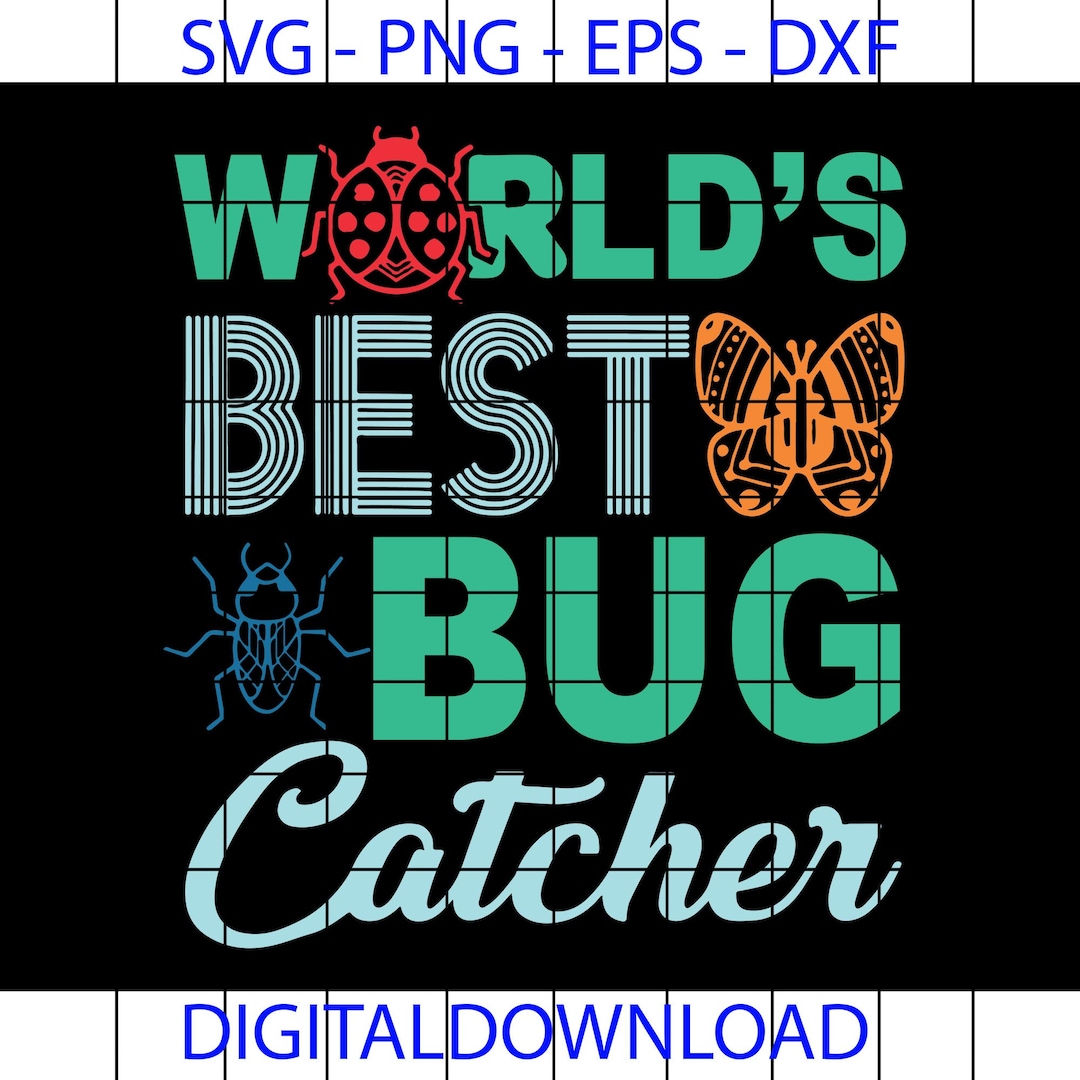 World's Best Bug Catcher Bug Hunter for Kids Svg Eps - Etsy