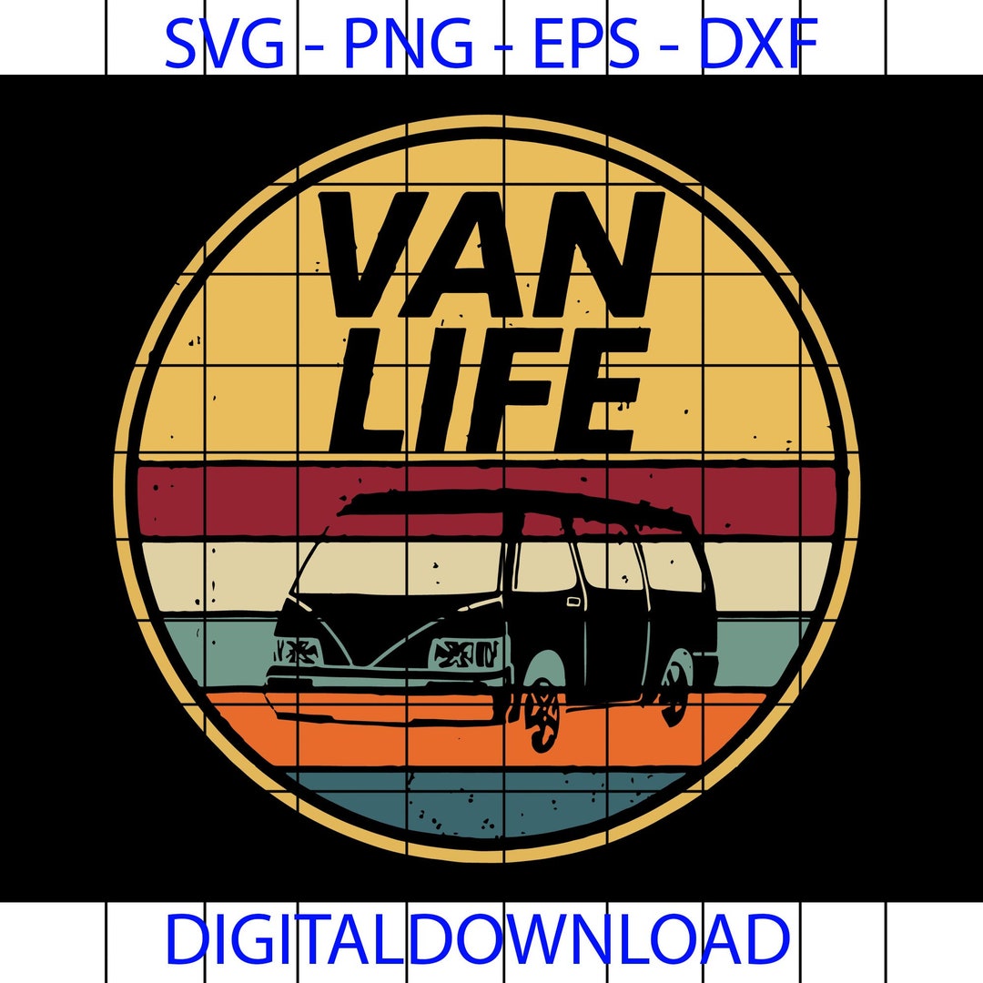 Retro Camper Van Life Vintage Vanlife Svg Eps Dxf Png - Etsy