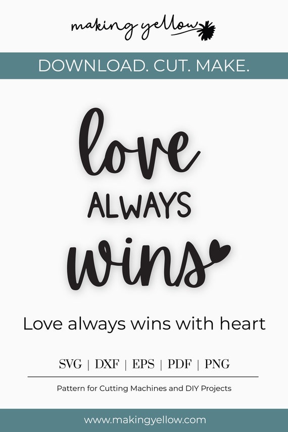 Love Always Wins SVG Valentine Cut File Love SVG Love Wins - Etsy
