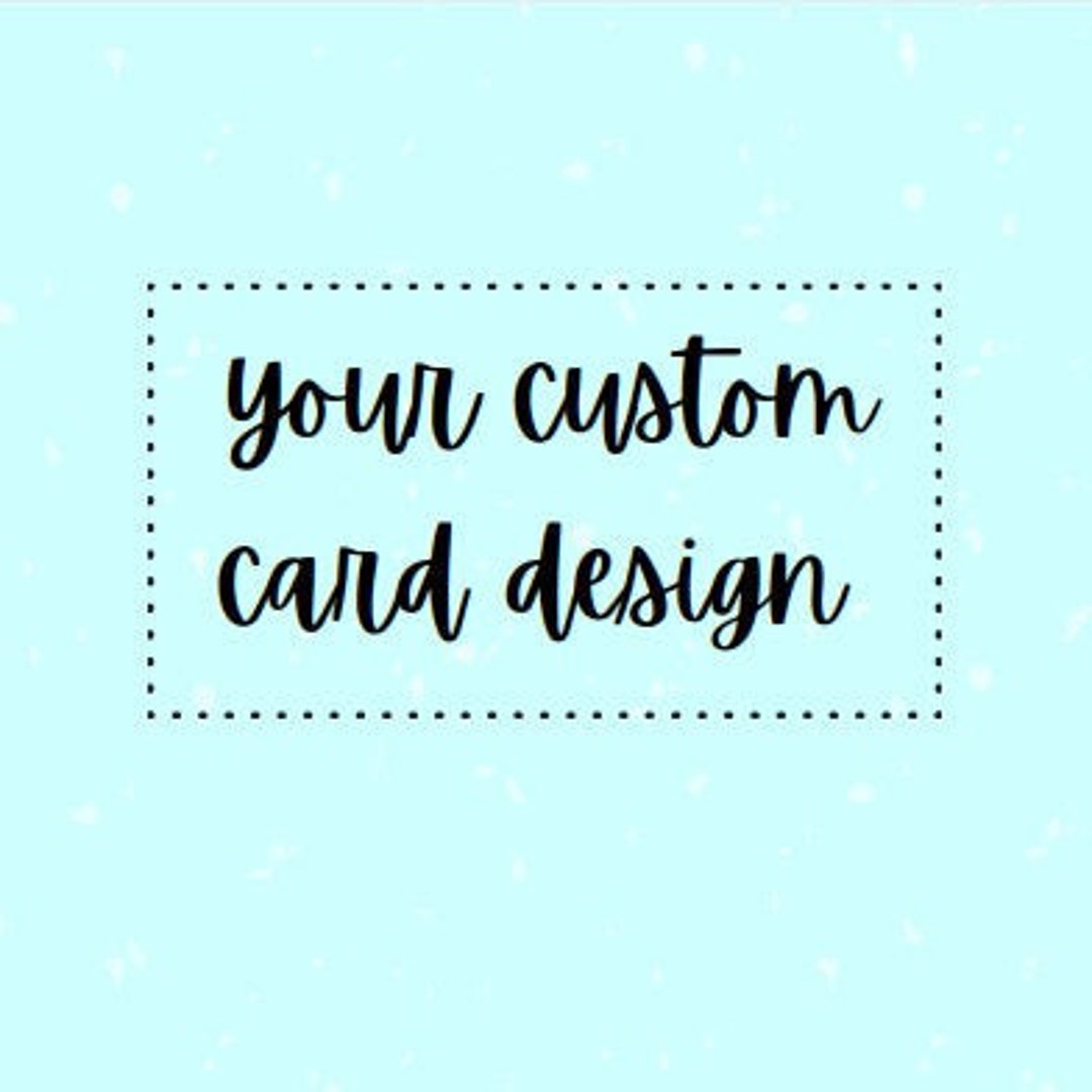 Your Custom Card Design - Etsy