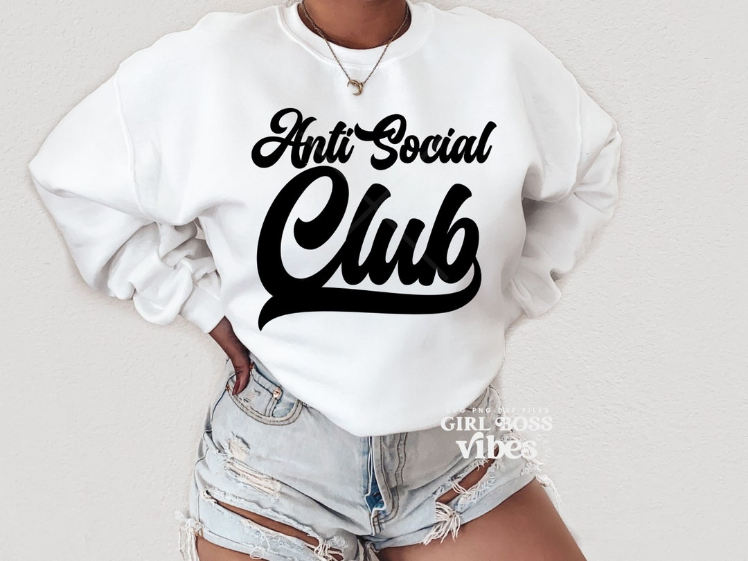 Anti Social Club SVG Introvert Homebody Png Dxf Cut File - Etsy