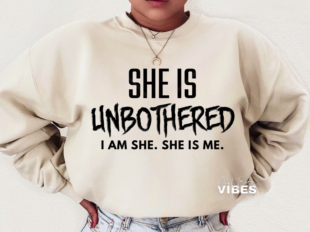 She is Unbothered SVG, I Am She, She is Me, Strong Woman, Positive ...