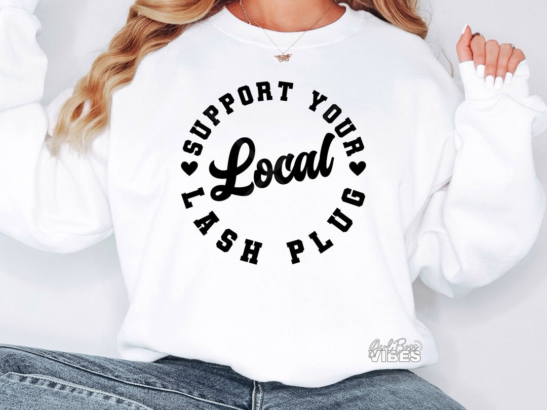 Support Your Local Lash Plug SVG, Lashes Svg, Eyelash, Lash Tech, Lash ...