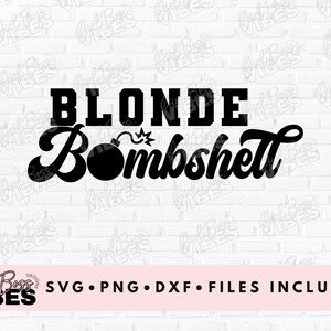 Blonde Bombshell SVG, Trendy, Blonde Hair Svg, Blondie, Png, Dxf, Cut ...