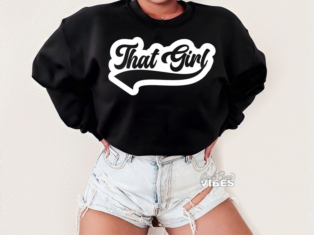Girl Power Girly Quotes Svg, That Girl Svg, Baddie Svg, Png, Dxf, Cut ...