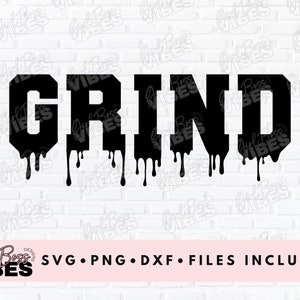 Grind Drip SVG: Hustle Cut File (PNG, DXF) - Etsy