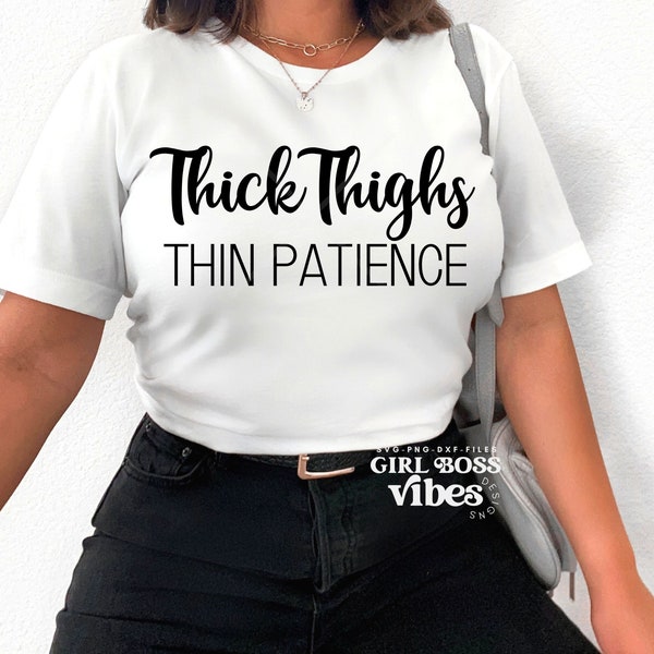 Thick Thighs Thin Patience - Etsy UK