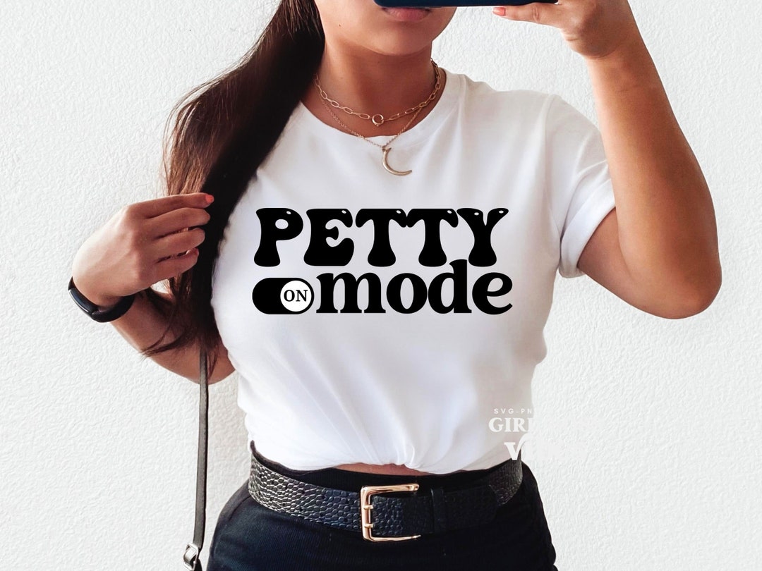 Petty SVG Sarcastic Svg Trendy Sassy Svg Unbothered Svg - Etsy