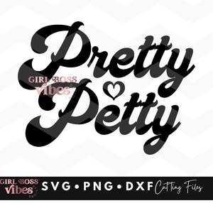 Pretty SVG Petty Svg Sarcastic Svg Trendy Sassy Svg - Etsy