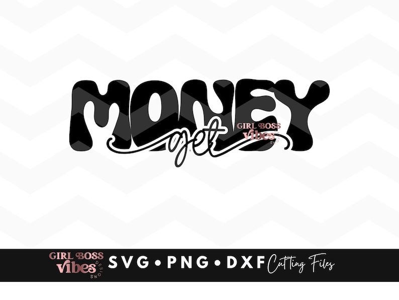 Get Money SVG Money Png Money Svg Entrepreneur Svg Hustle - Etsy