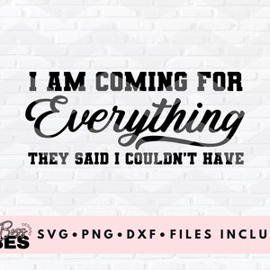I'm Coming for Everything SVG, CEO Svg, Hustle Svg, Entrepreneur Svg ...