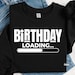 Birthday Loading SVG PNG DXF File - Etsy