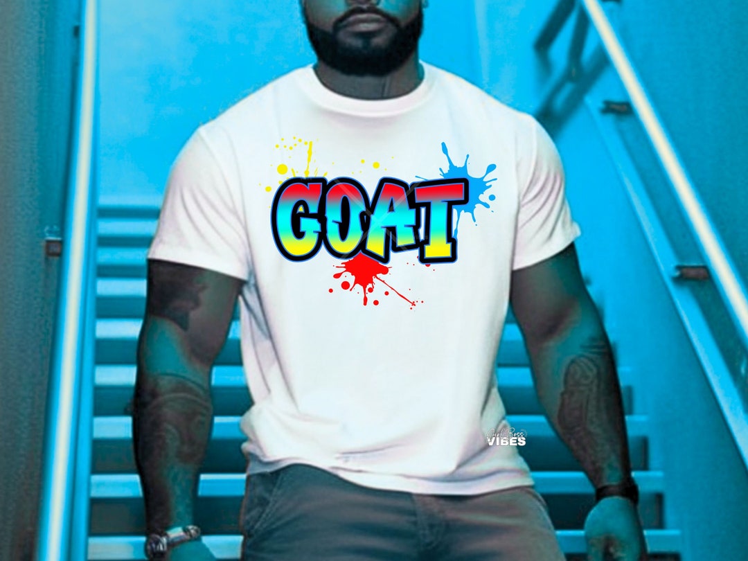 Goat PNG, Greatest of All Time Old School Hip Hop Sublimation DTF Png ...