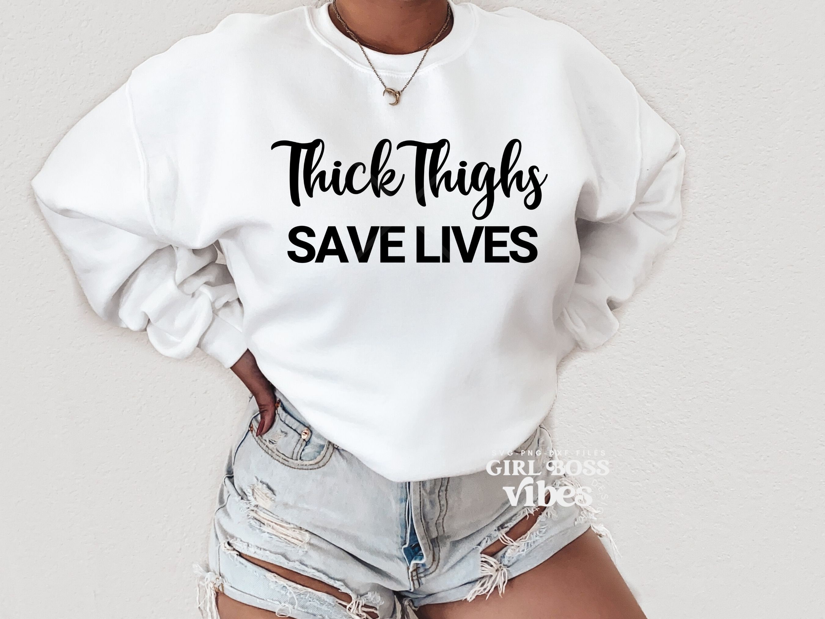 Thick Thighs Save Lives SVG Dxf Png - Etsy Canada
