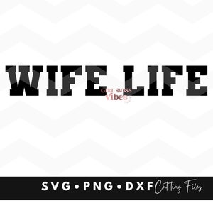 Wife Life SVG Mrs Spouse Wife SVG Marriage Wedding Bride - Etsy