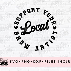 Brows SVG, Support Your Local Brow Artist, Eyebrows Svg, Eyebrow ...