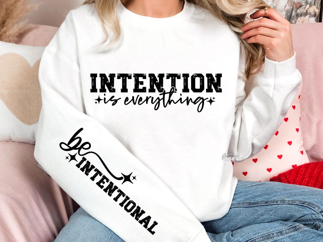 Intention is Everything SVG PNG, Positive Sleeve Svg, Inspiring Quote ...