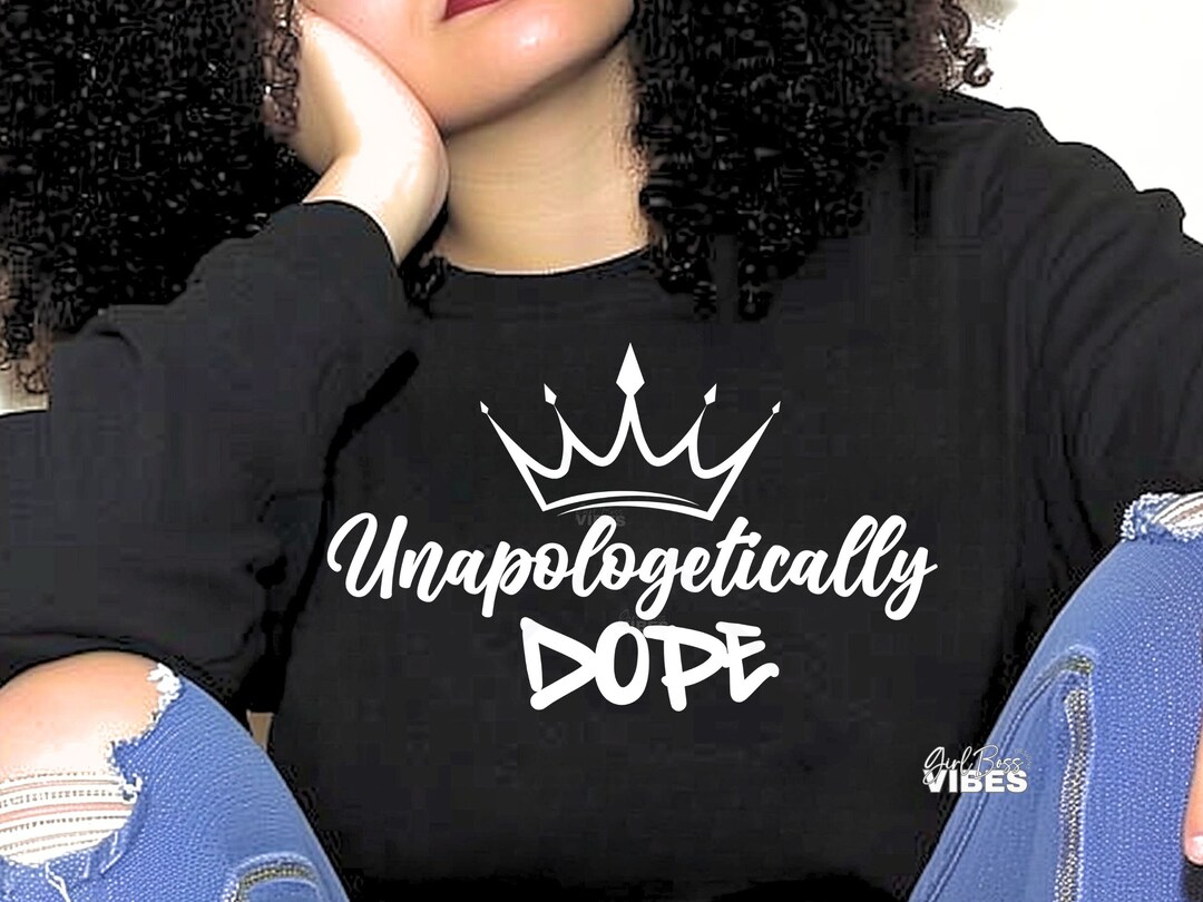 Sin disculpas, Dope Crown SVG PNG DXF, Melanin African American svg png ...