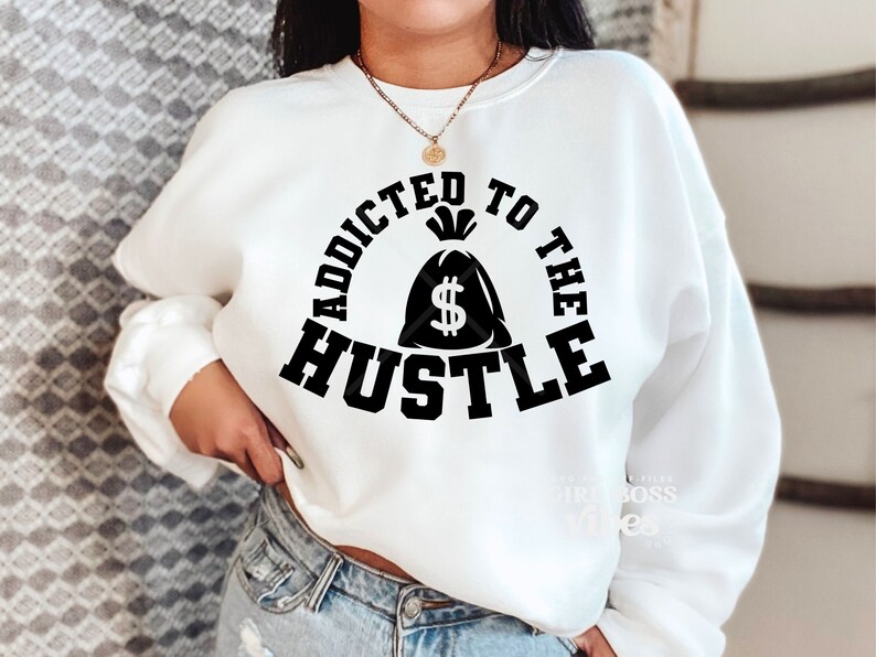 Addicted to the Hustle SVG Money Money Bag Motivational - Etsy