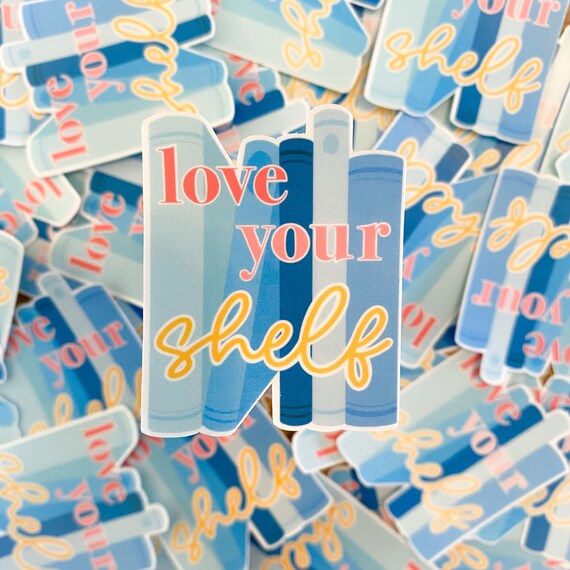 Love Your Shelf Sticker Positive Sticker Book Sticker | Etsy