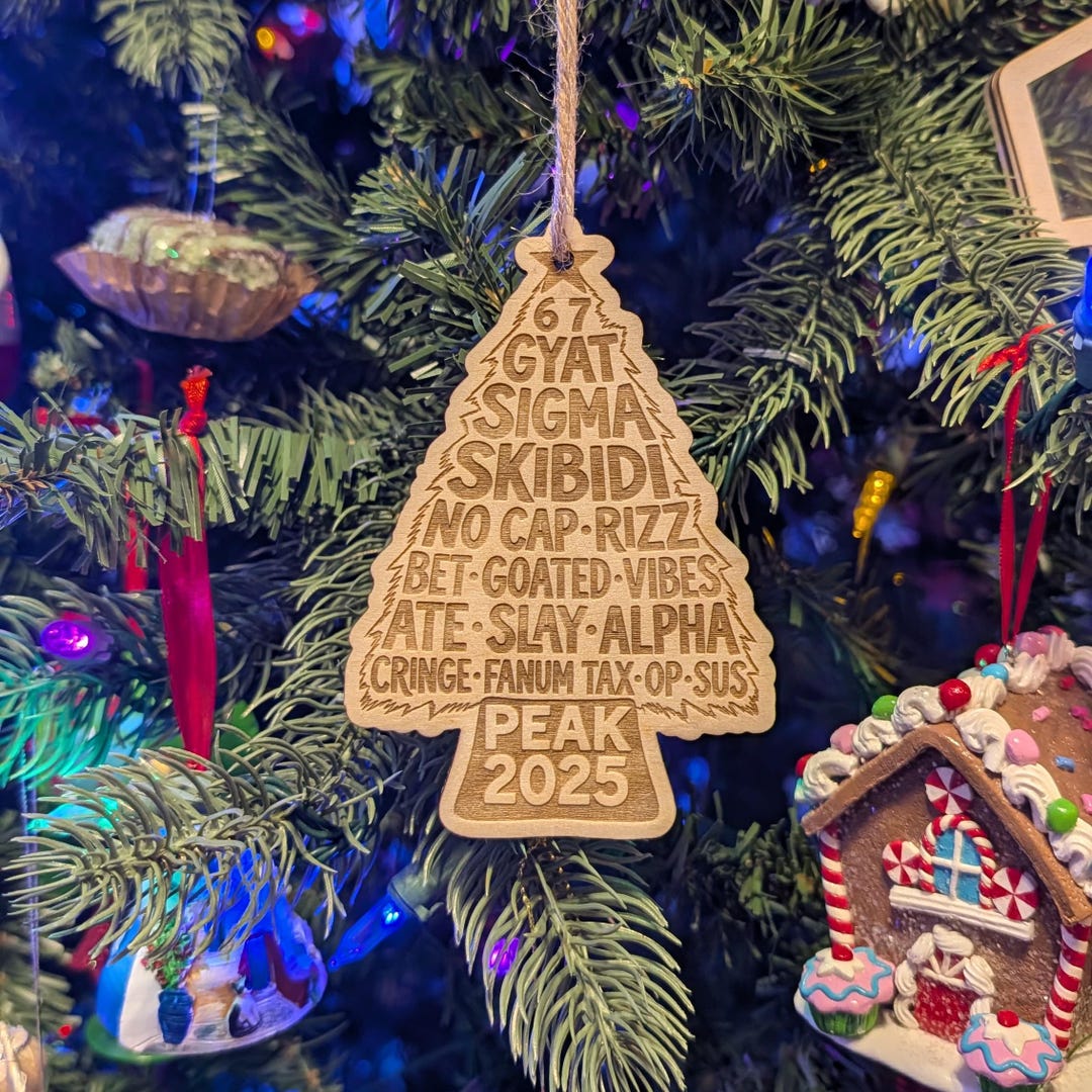 Gen Alpha Slang Christmas Ornament • Laser Cut Wood Teen Gift - Etsy