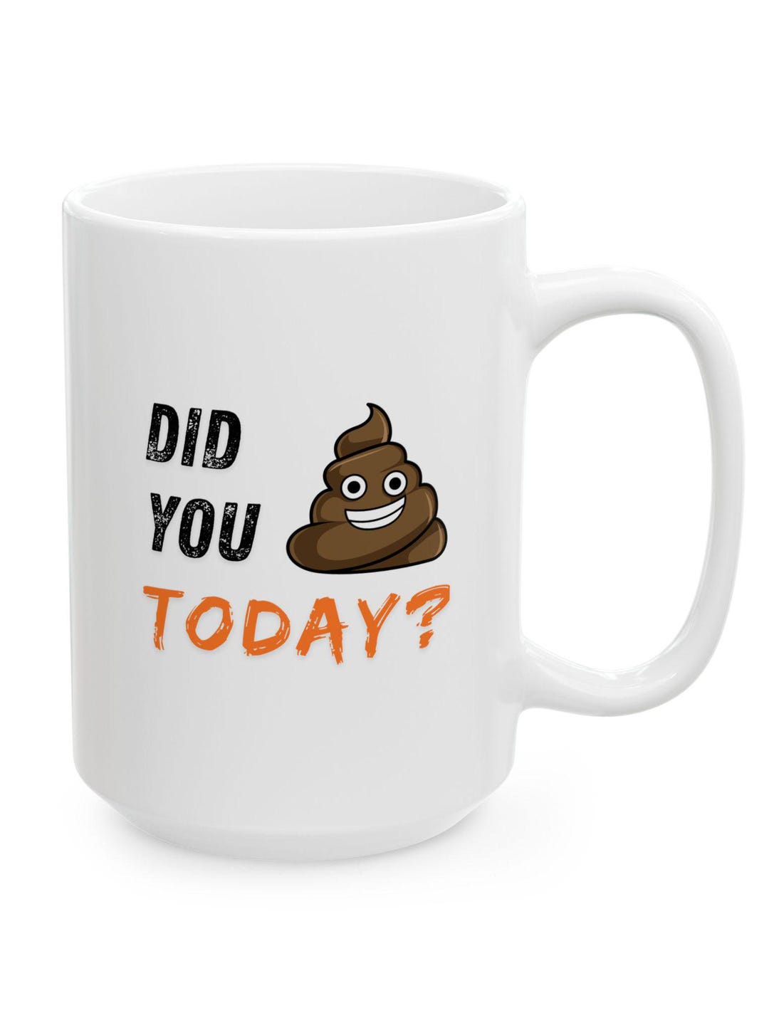 Did You Poop Today Colon Health Poop Emoji Funny Coffee Cup Ceramic Mug ...