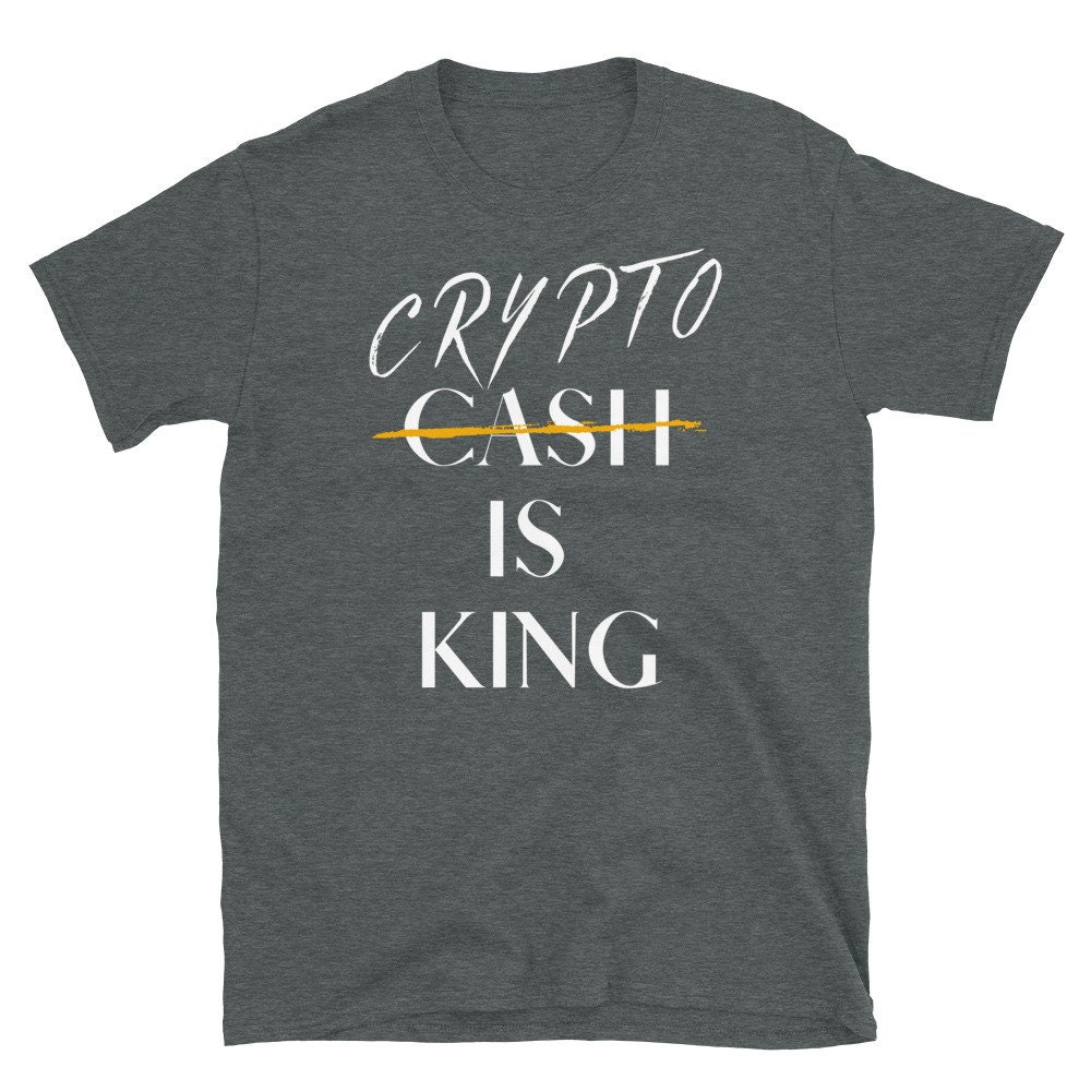 Crypto is King Shirt Crypto Shirt Bitcoin Shirt Investor - Etsy UK