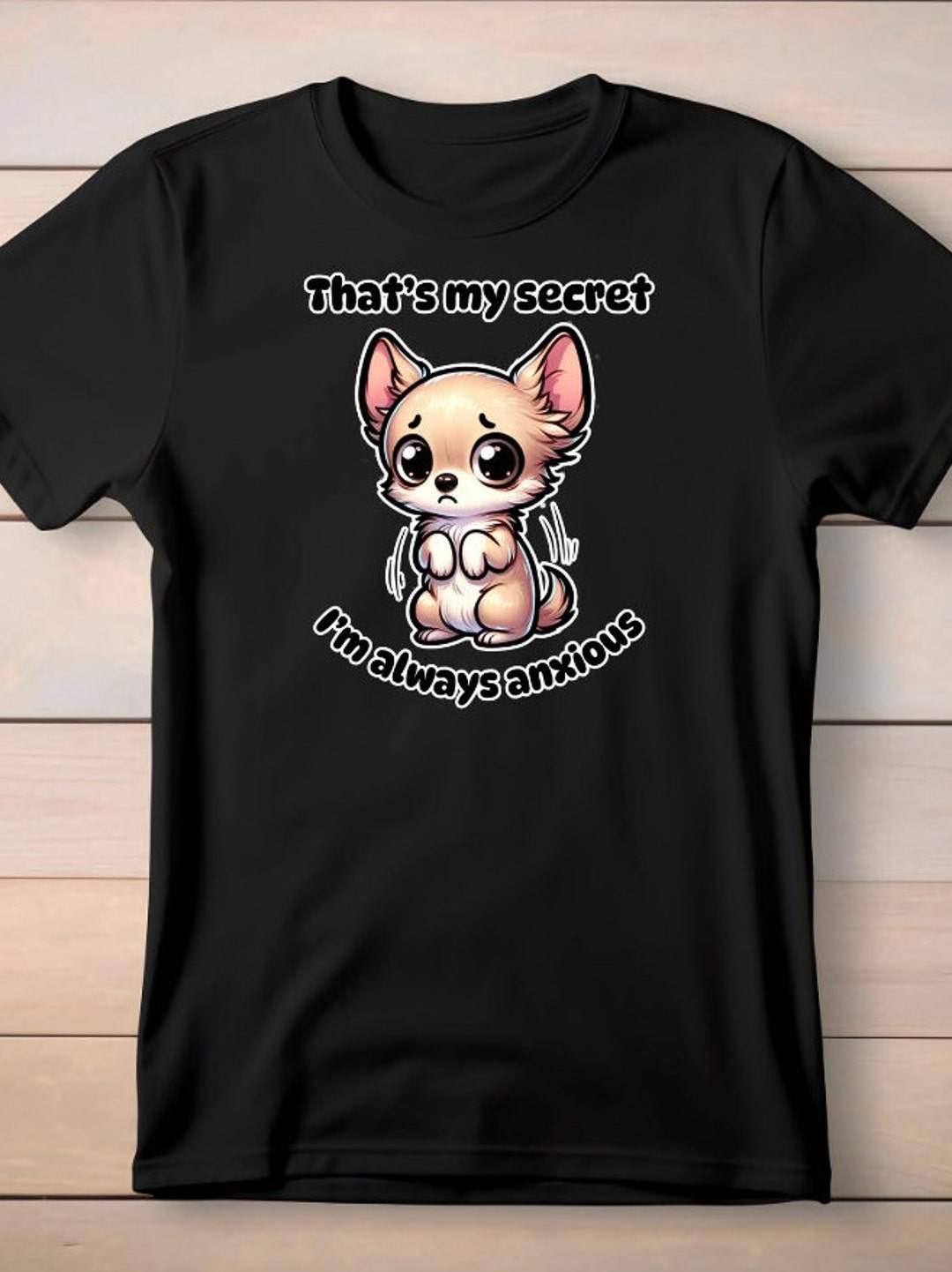 Always Anxious Chihuahua Unisex T-shirt Bella Canvas Soft, Quality ...