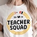 Teacher Squad SVG PNG, Teacher Shirt SVG, Teacher Vibes Svg, Back to ...